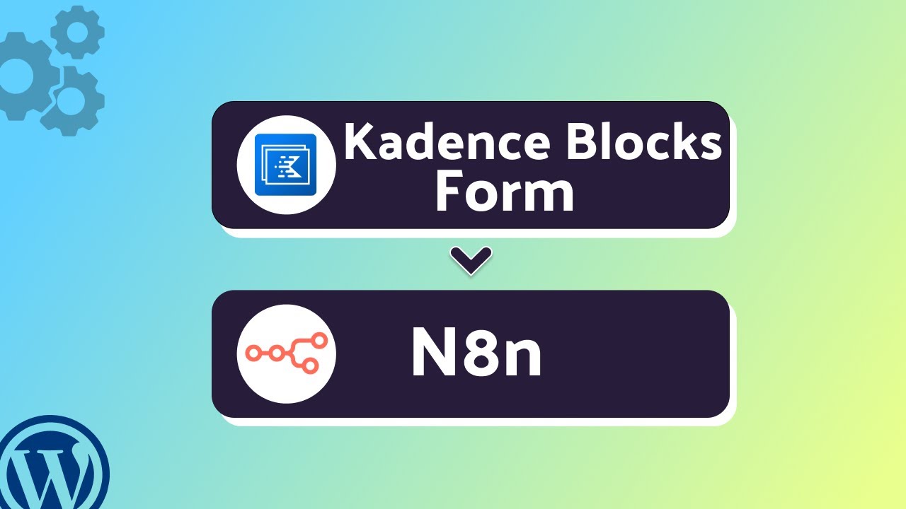 Integrating Kadence Blocks Form with n8n | Step-by-Step Tutorial | Bit ...