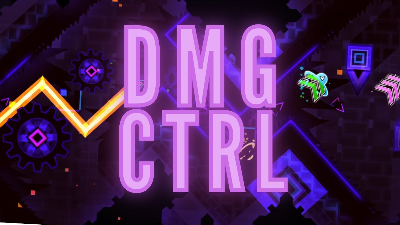 DMG CTRL 100% (Extreme Demon) NEW HARDEST - YouTube