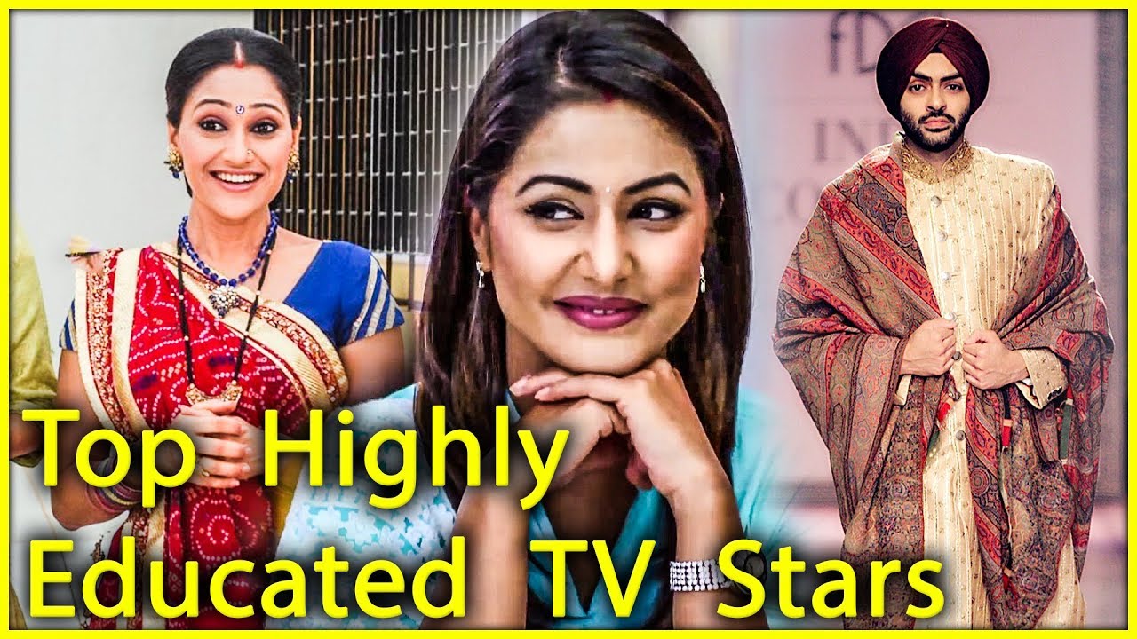 Highly Educated Indian TV Actors - YouTube