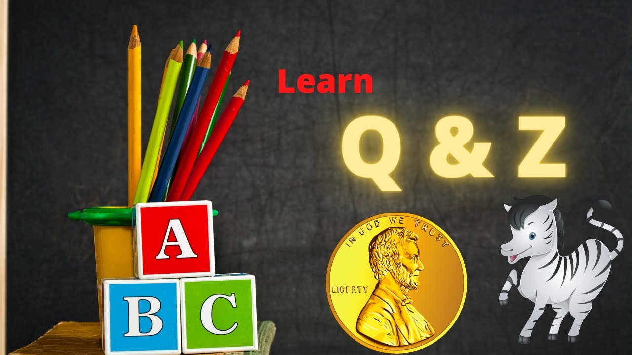 Learn Letter Z and Q - Best Online ABC Video Tutorials for kids - with Phonics Sounds and ...