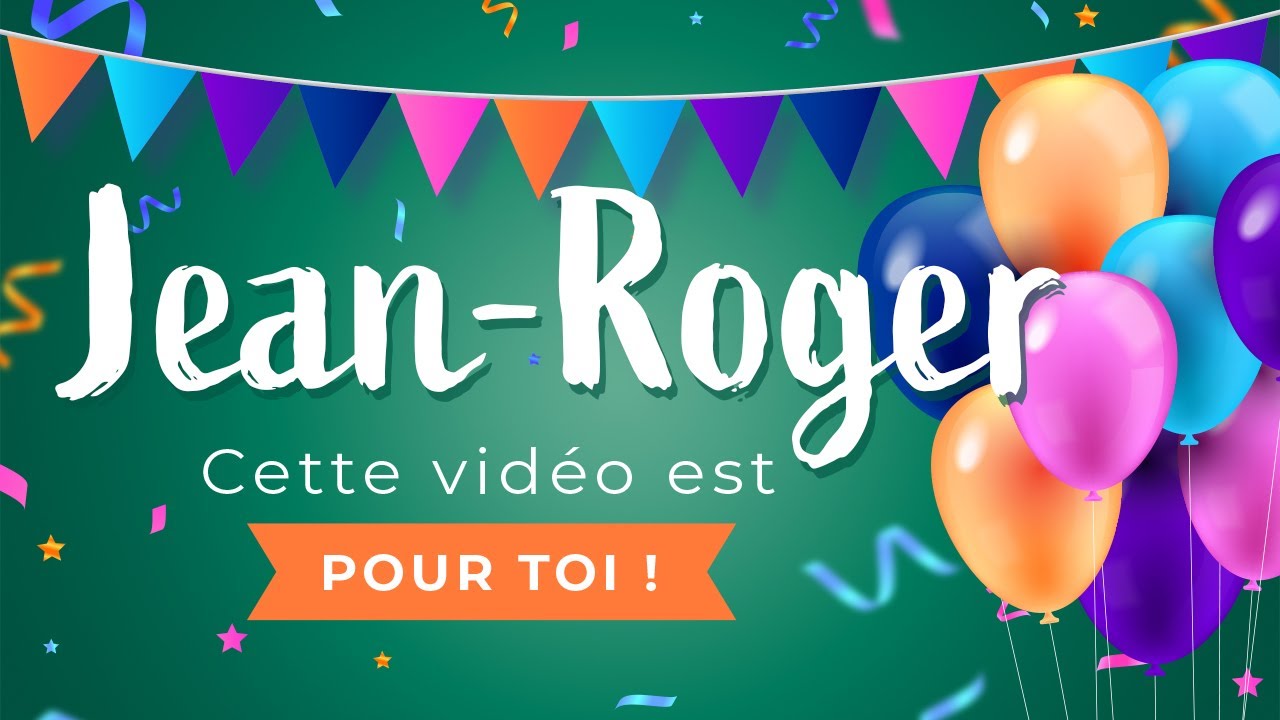 Joyeux anniversaire Jean-Roger ! - YouTube