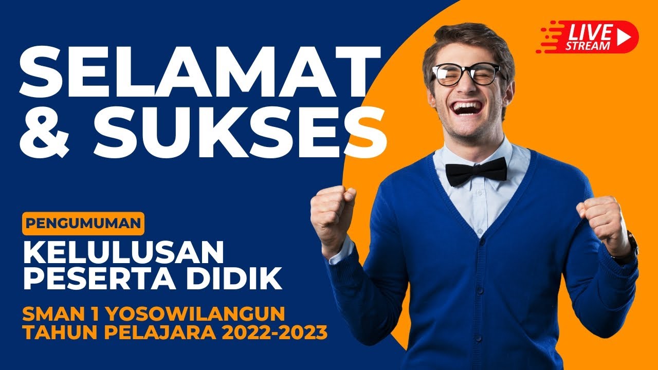 Selamat dan Sukses Untuk Peserta Didik yang Dinyatakan Lulus - YouTube
