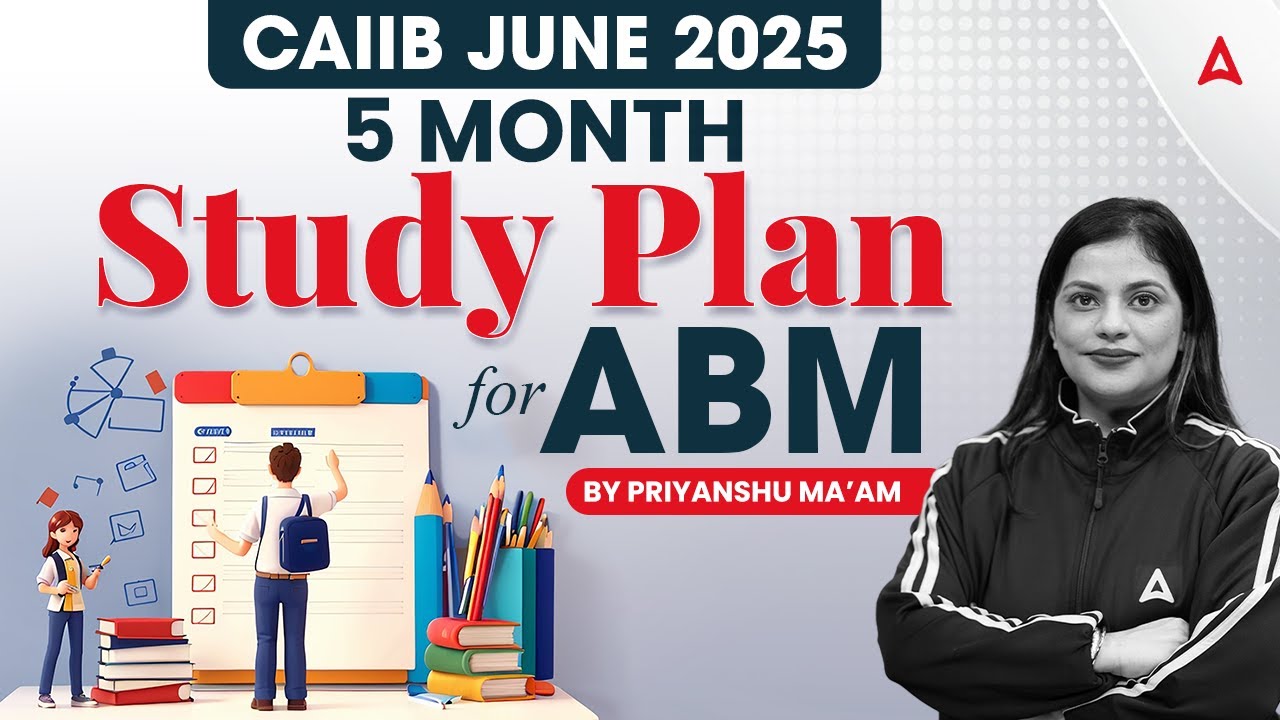 📚 CAIIB June 2025 | 5 Month Study Plan for ABM | By Priyanshu Ma'am 📊 ...