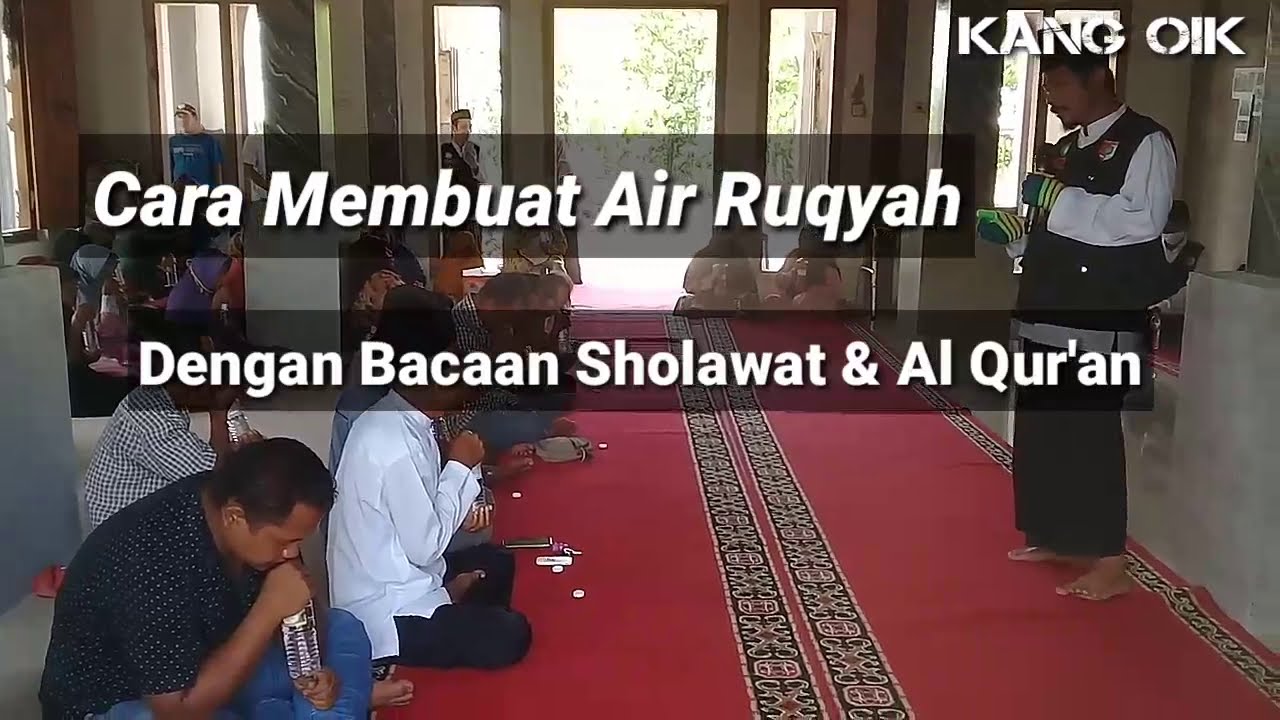 Cara Membuat Air Ruqyah| Dengan Bacaan Sholawat & Al Qur'an - YouTube
