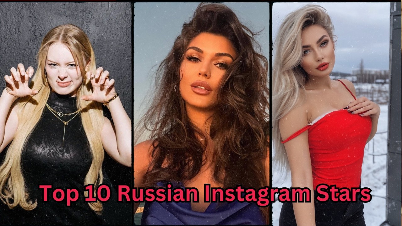 "Top 10 Most Beautiful Russian Instagram Stars | Hottest Influencers ...