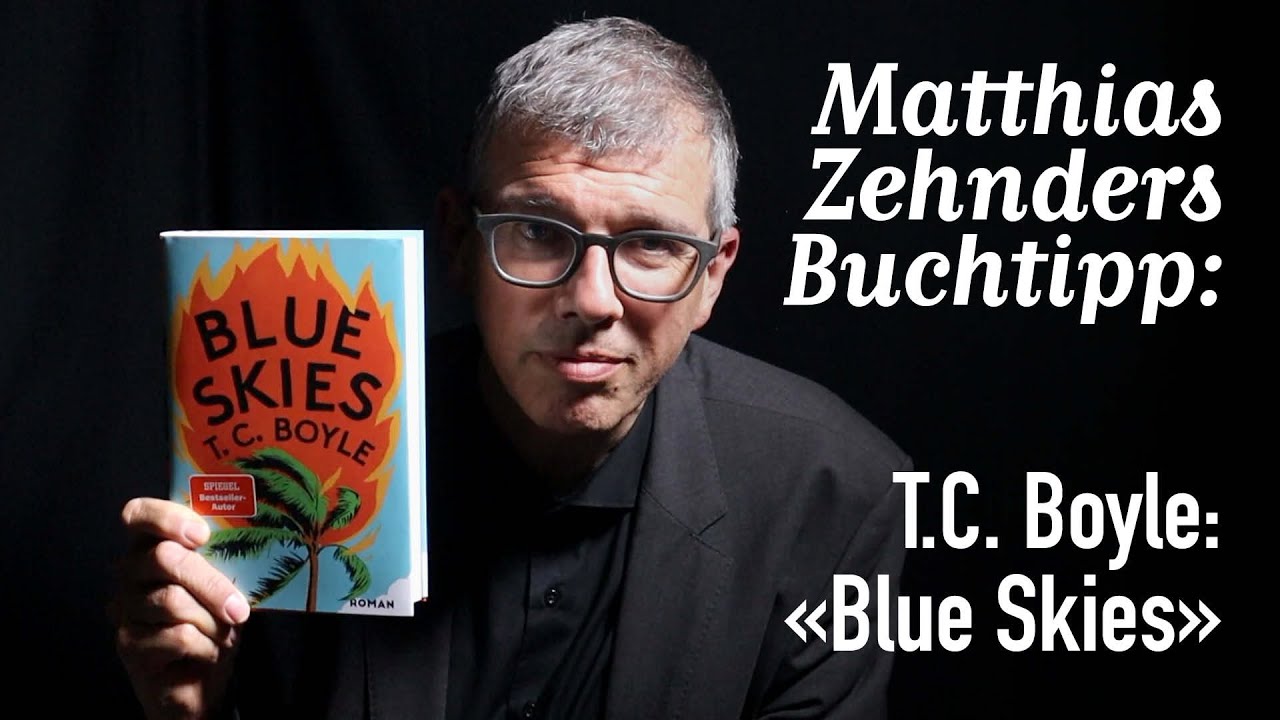 Mein 155. Buchtipp: «Blue Skies» von T.C. Boyle - YouTube