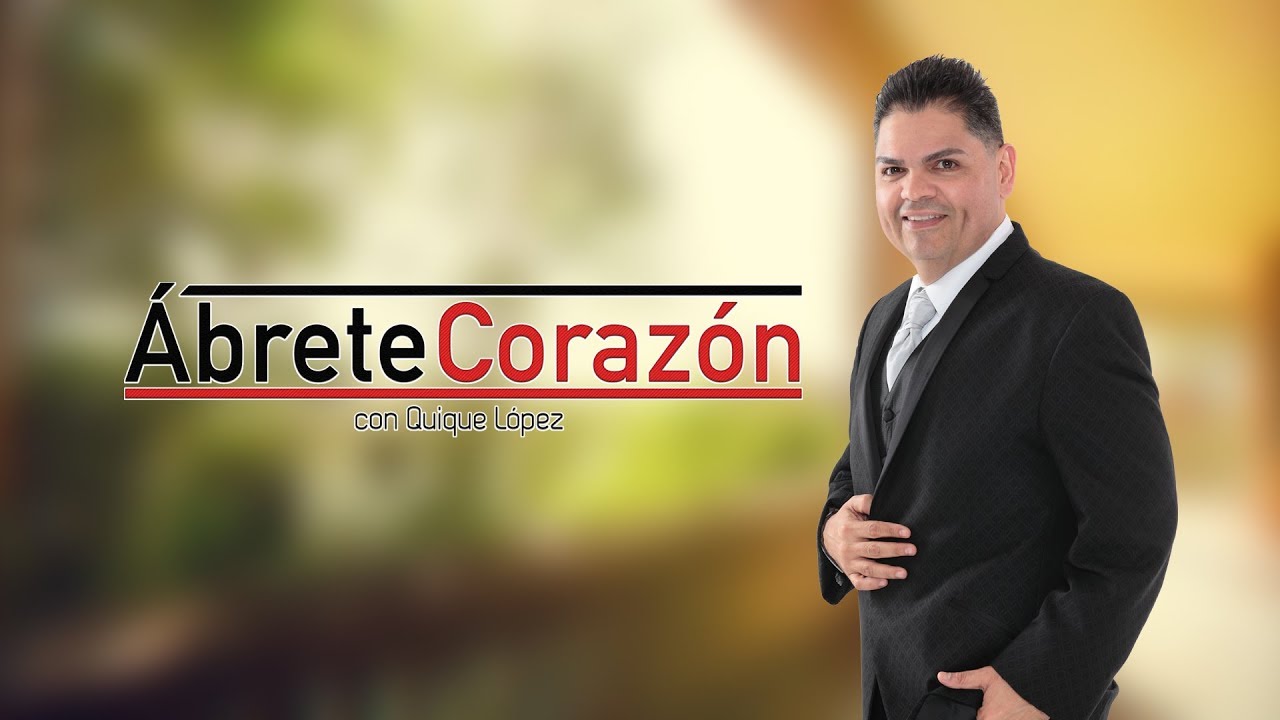 ÁBRETE CORAZÓN Quique Lopez. Nuestra FE a través de la alabanza. - YouTube