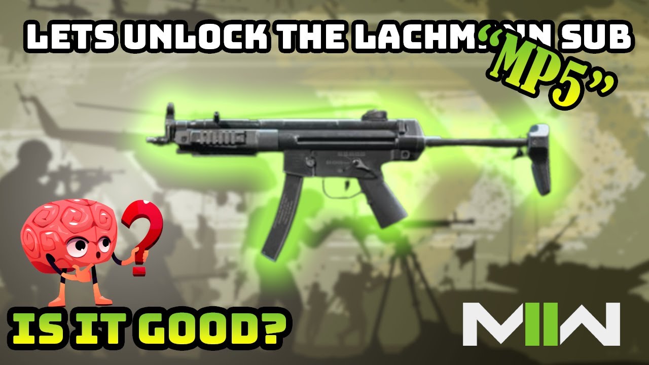 MW2 Lachmann Sub *MP5* Unlock Journey. Was it worth it? - YouTube