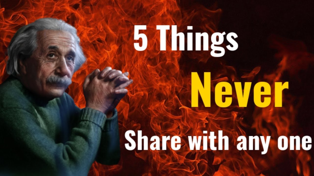 Never Share 5 Things With Anyone | Albert Einstein Quotes ...