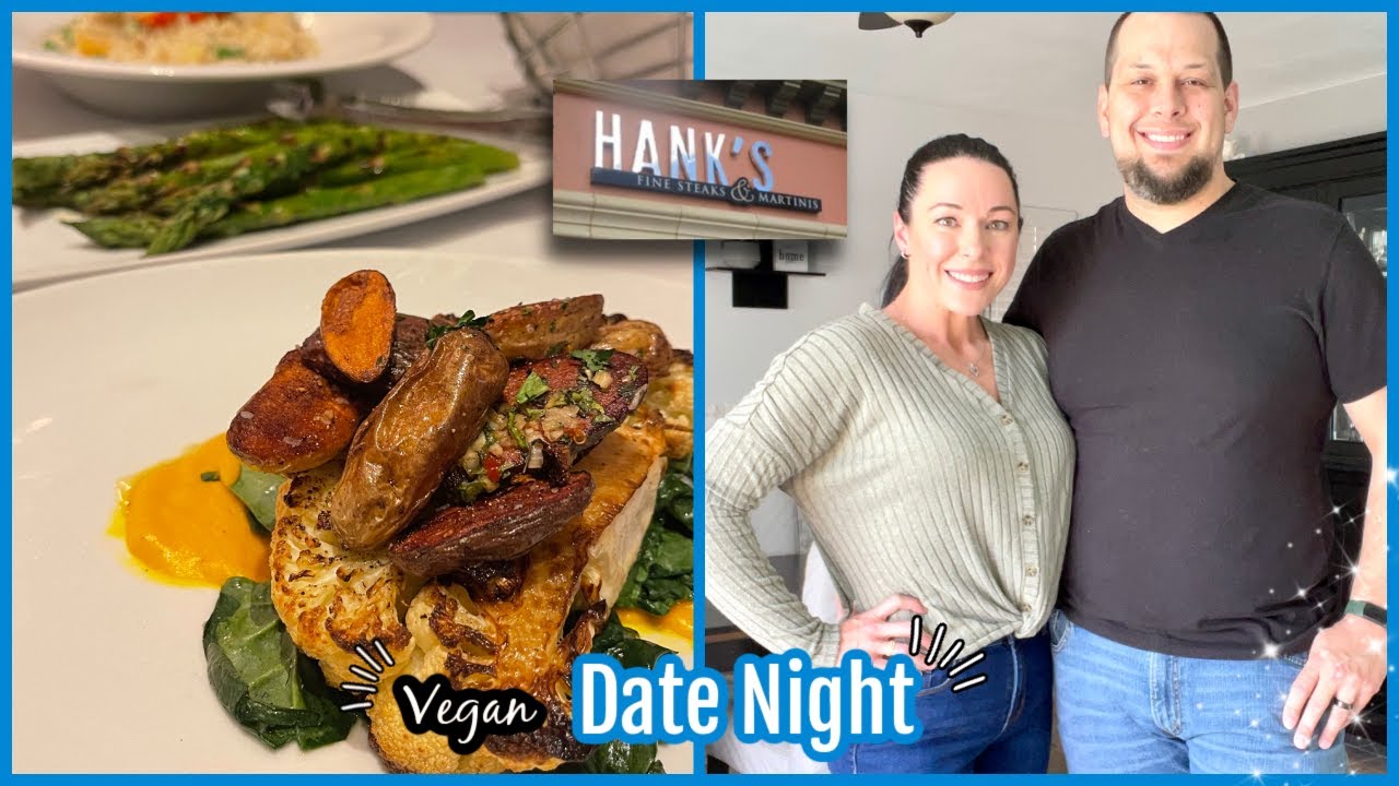 Hank's Fine Steaks Review AS A VEGAN! | DATE NIGHT! - YouTube