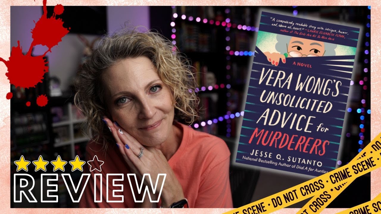 VERA WONG'S UNSOLICITED ADVICE FOR MURDERERS by Jesse Q. Sutanto || # ...