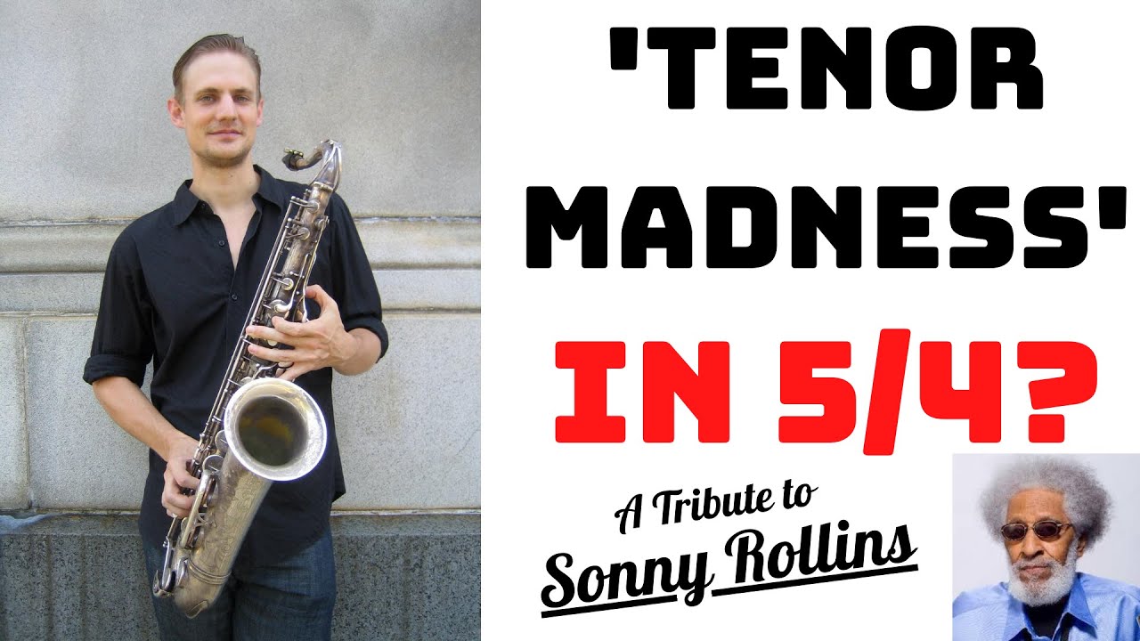 'Tenor Madness' in 5/4 by Sonny Rollins - YouTube