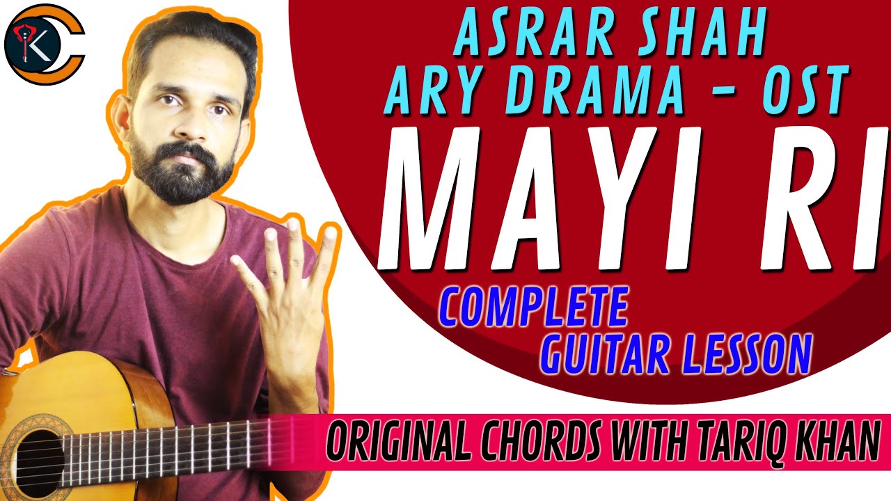 Mayi Ri | ARY Digital - OST | Asrar Shah | Complete Guitar Lesson ...