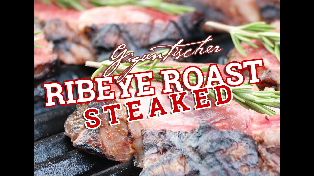 👽 ALIEN-BBQ RIBEYE ROAST RIBEYE STEAK AM STÜCK IN STÜCKEN Grillrezept ...