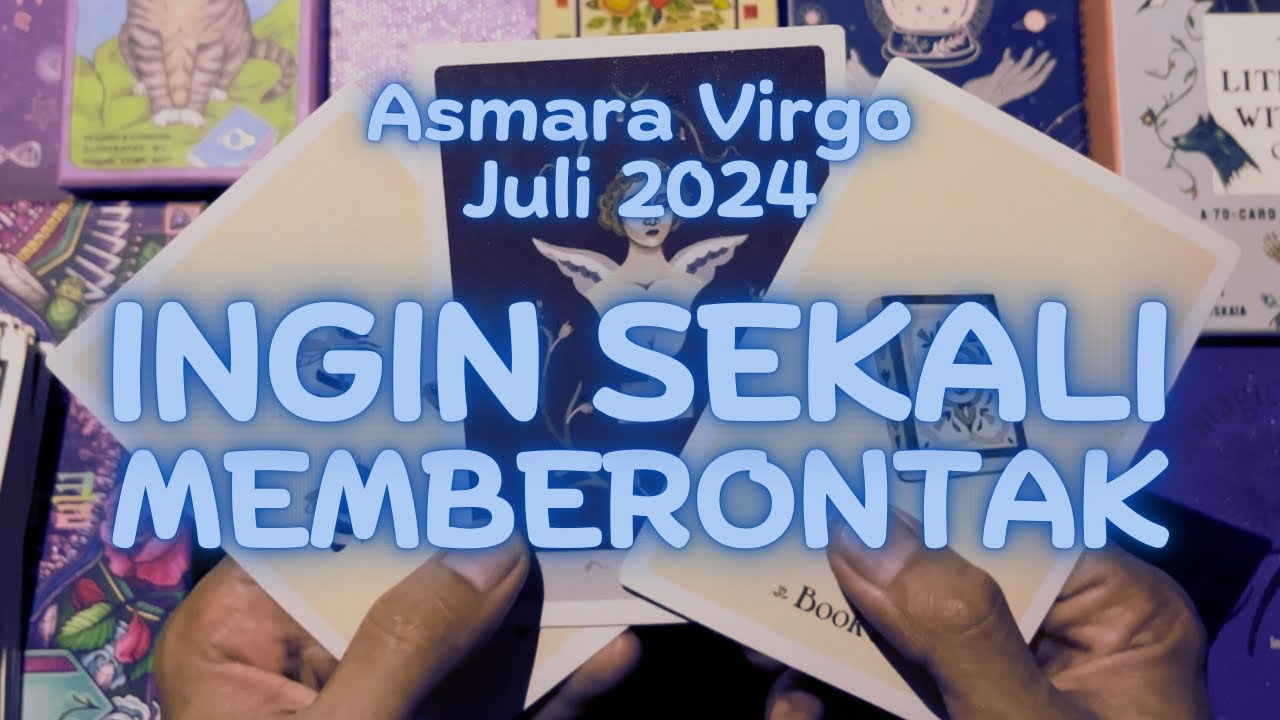 Virgo Juli 2024 ️ INGIN SEKALI MEMBERONTAK - YouTube