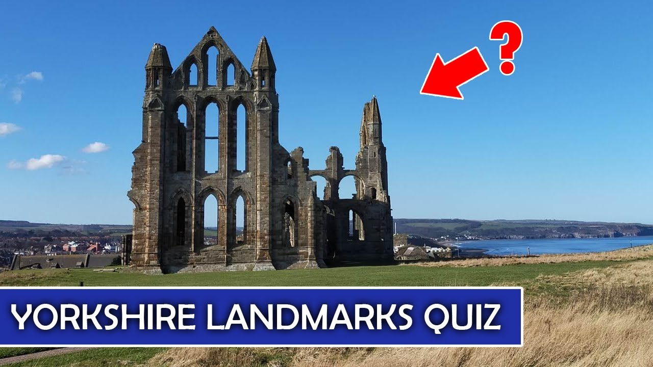 Can You Identify This Yorkshire Landmark? | Landmarks Of Yorkshire QUIZ ...