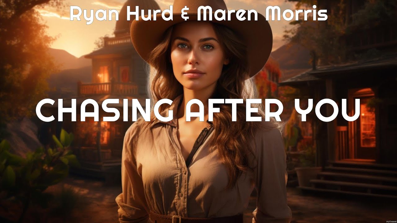 Ryan Hurd & Maren Morris Chasing After You Lyrics One Summer ...