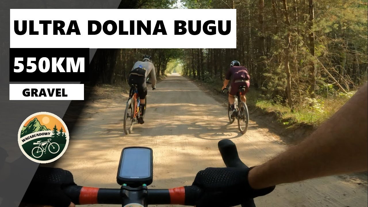 Ultra Dolina Bugu 2023. Gravelowy wyścig wzdłuż wschodniej granicy ...