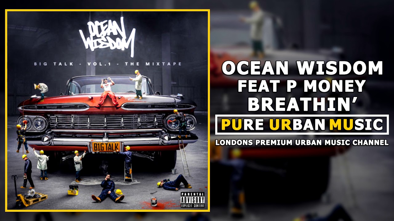 Ocean Wisdom Feat P Money - Breathin' - YouTube