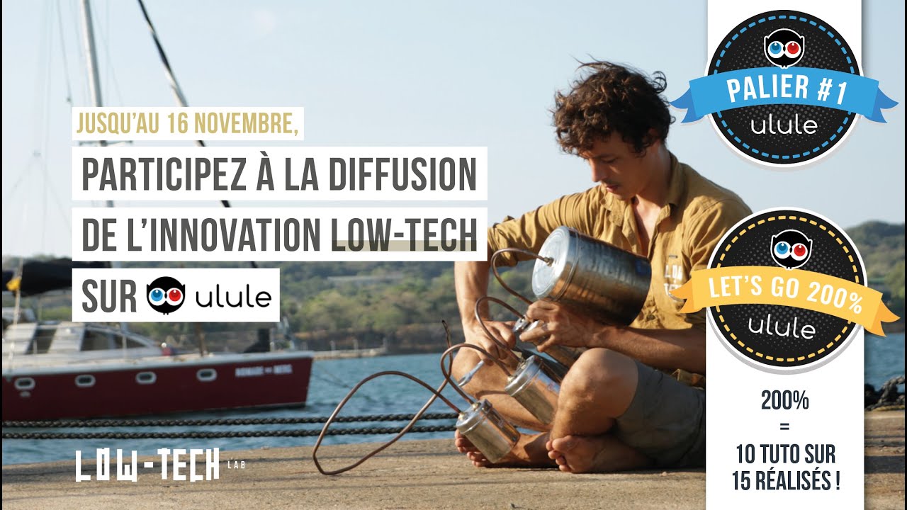 Participez à la diffusion de l'innovation utile, accessible et durable ! - Low-tech Lab - YouTube