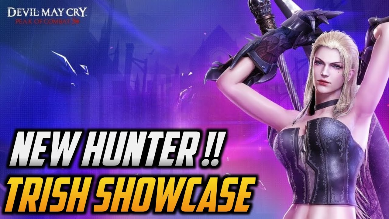 NEW HUNTER CONFIRMED!! TRISH SHOWCASE Gameplay - Devil May Cry Peak Of ...