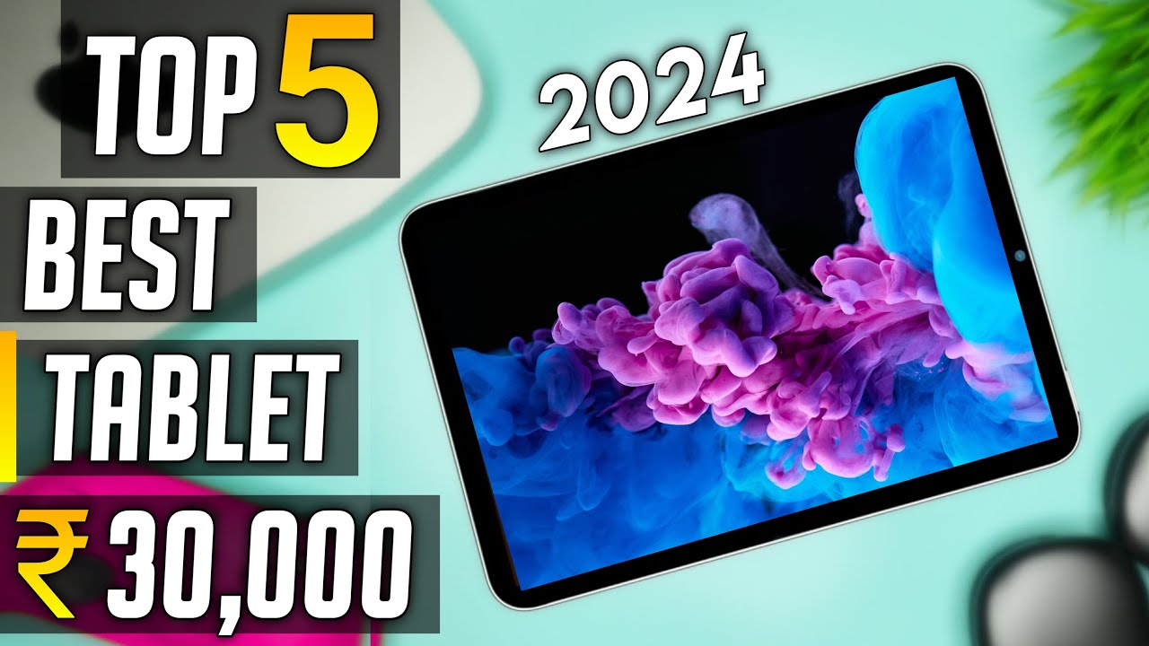 Best Tablet under 30000 in india 2024 | best tablet under 30000 in ...