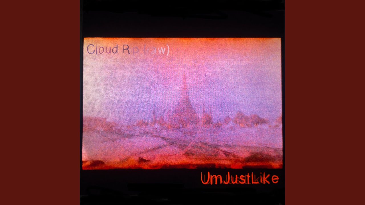 Cloud Rip (raw) - YouTube