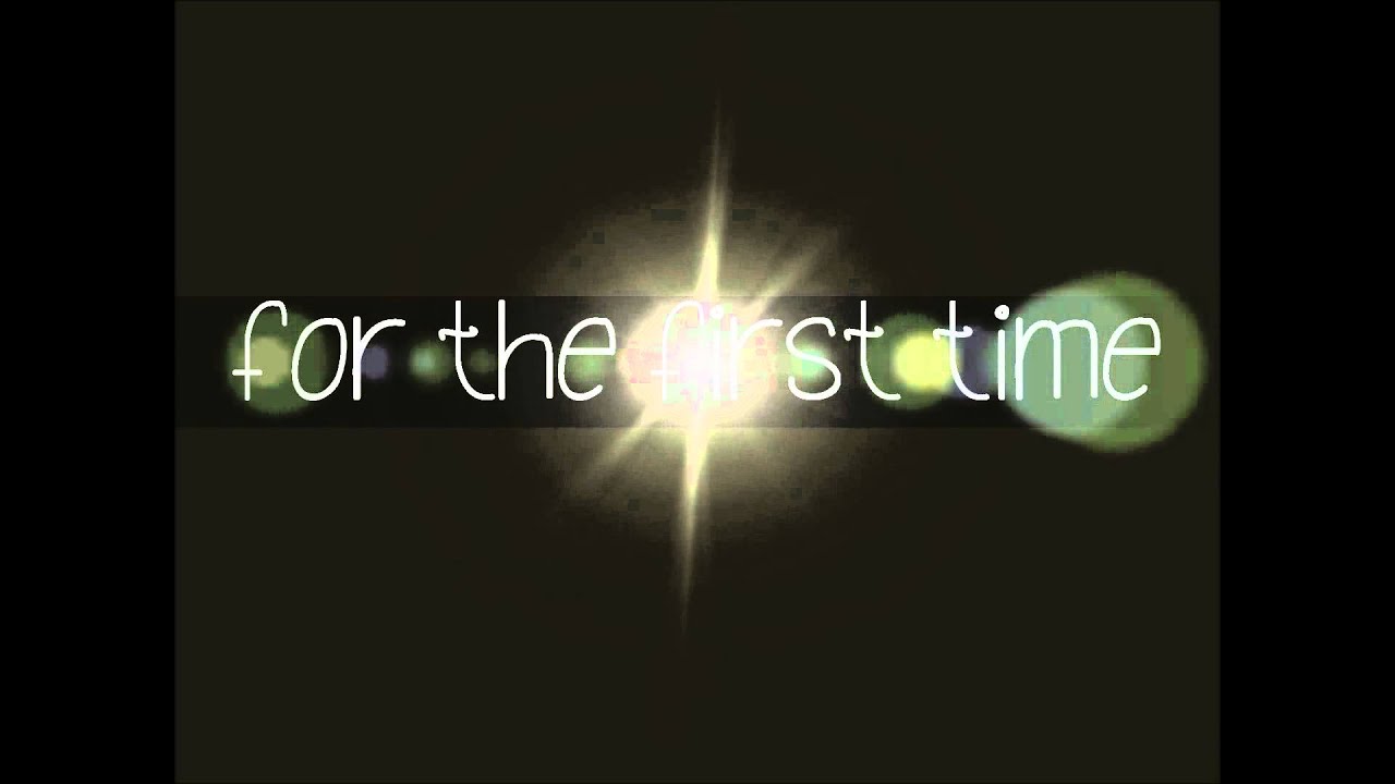 For The First Time by The Script (Lyrics) - YouTube