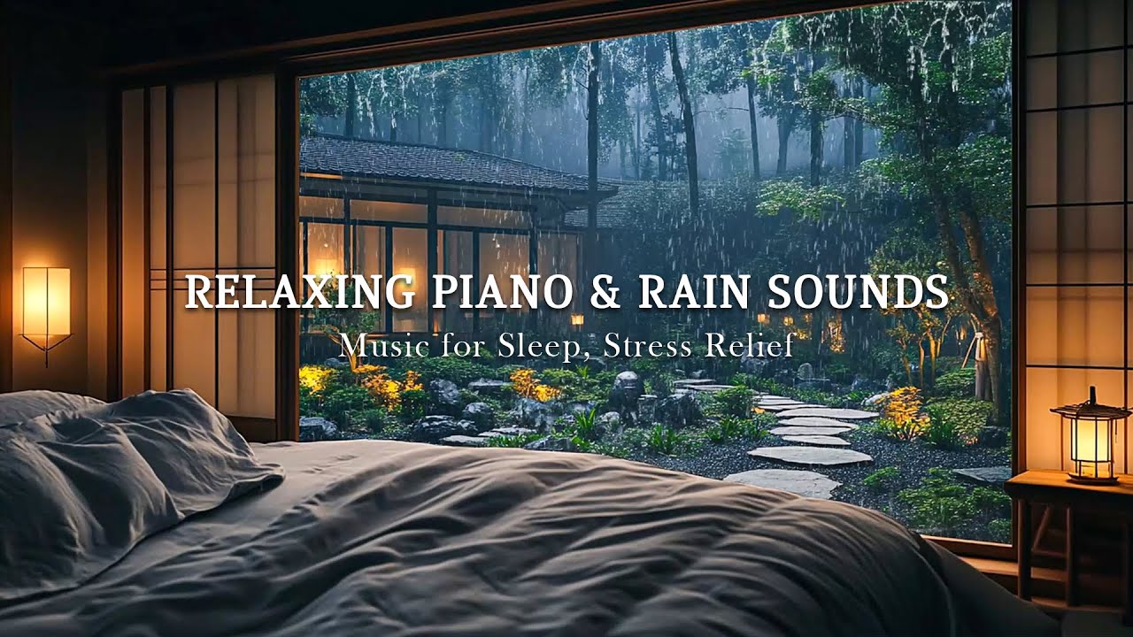 🌧️ FALL INTO SLEEP INSTANTLY Soft Piano & Rain Sounds to Reduce Stress ...