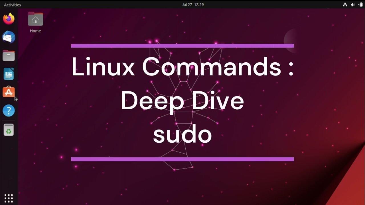 What is the sudo command? | Linux Commands Deep Dive "sudo" - YouTube