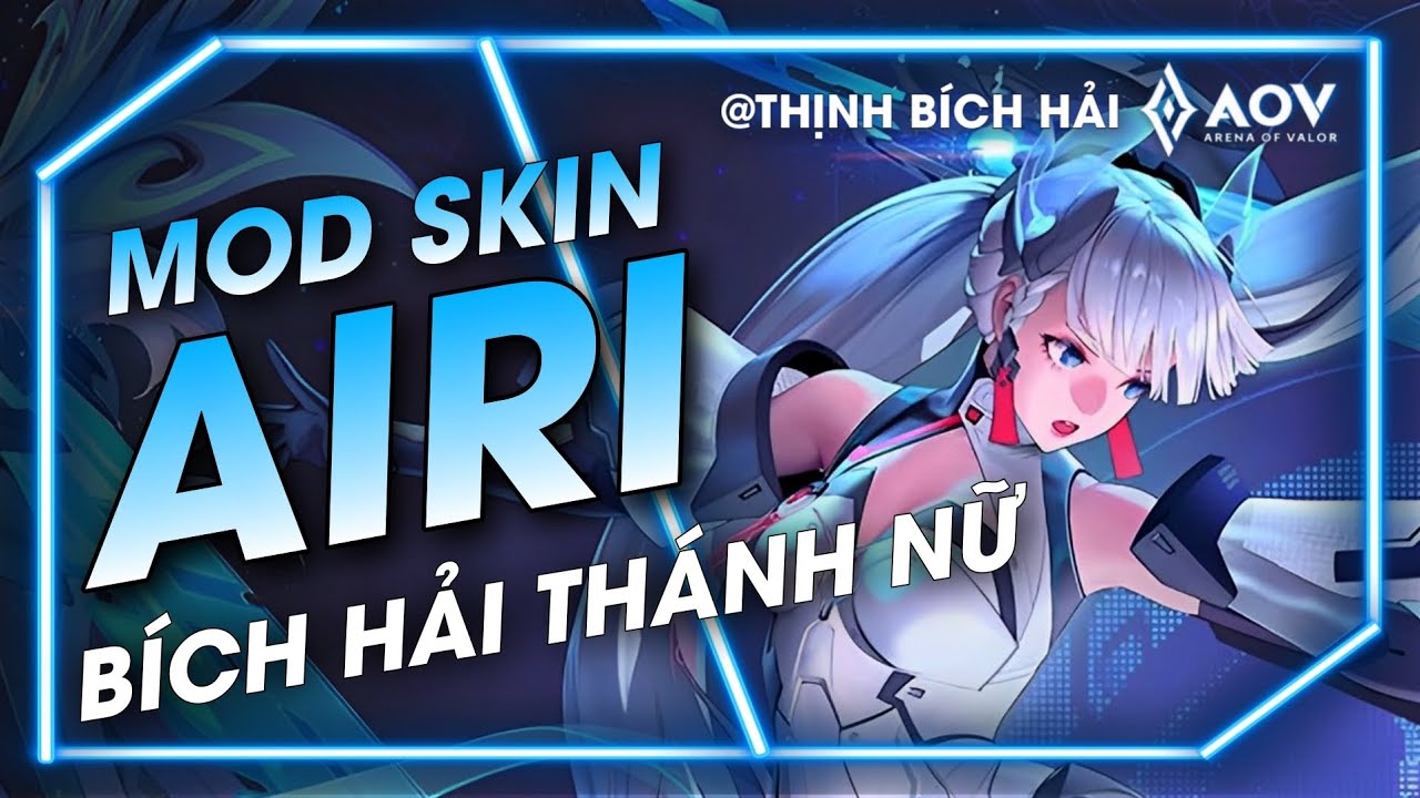 [29-10] - MOD SKIN AIRI BÍCH HẢI THÁNH NỮ MỚI NHẤT - LIÊN QUÂN MOBILE ...