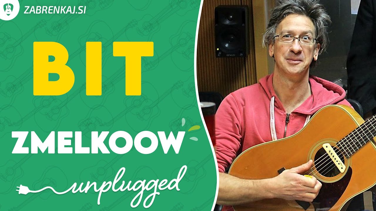 ZMELKOOW - BIT (Zabrenkaj.si unplugged) - YouTube