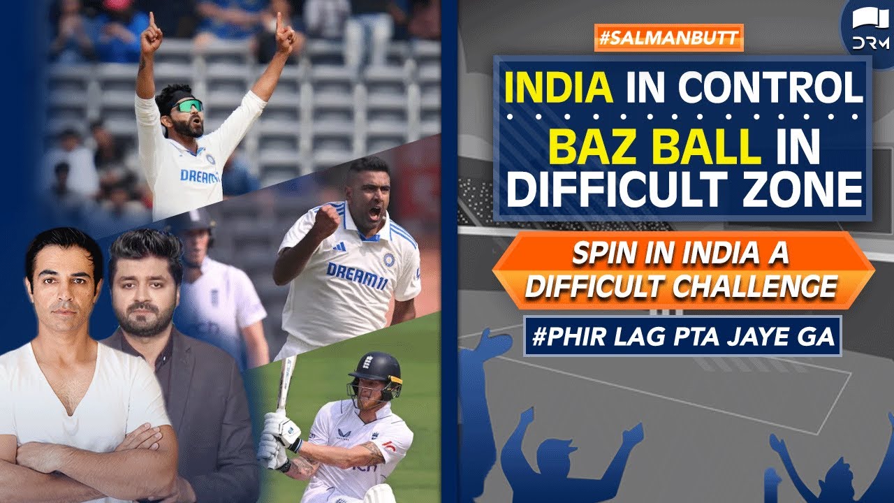 India In Control | Baz Ball In Difficult Zone | Spin In India A ...
