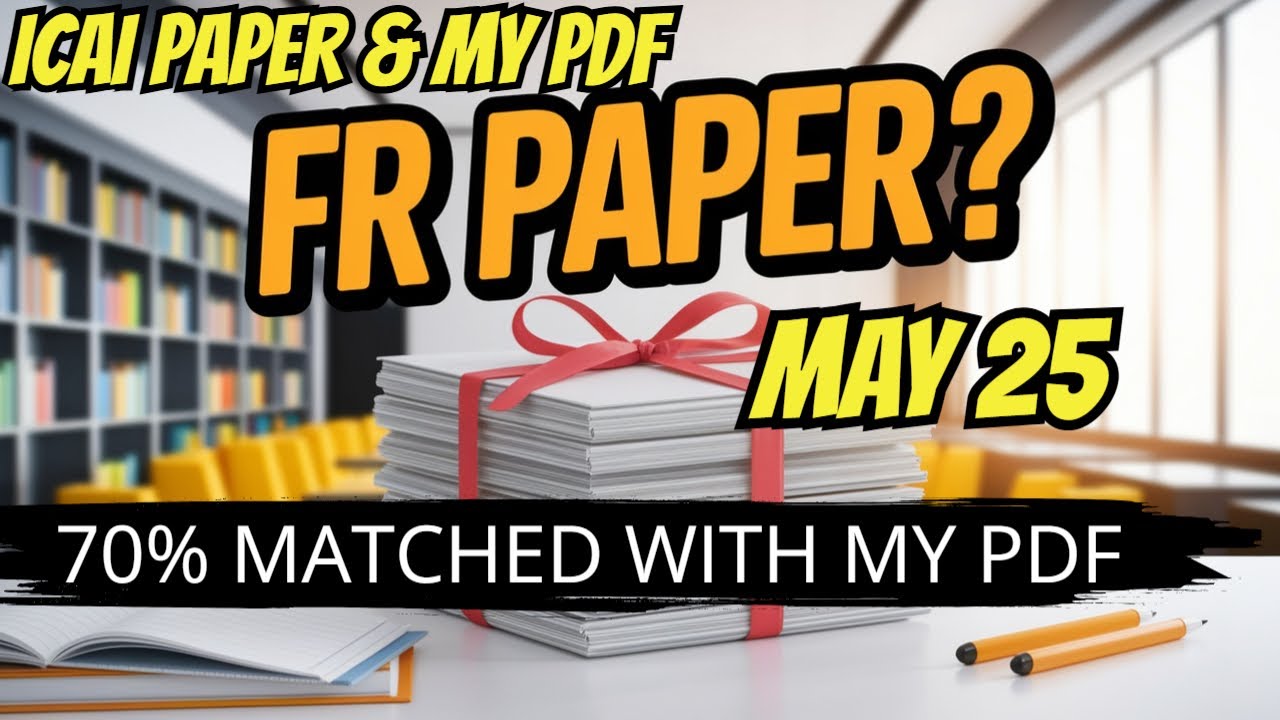 |CA Final FR Paper Honest Analysis 70 % Paper Matched With My Important ...