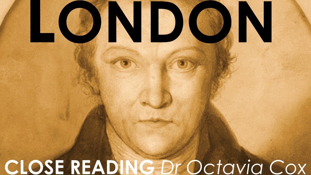 William Blake LONDON poem ANALYSIS | Mind Forged Manacles, Romanticism ...