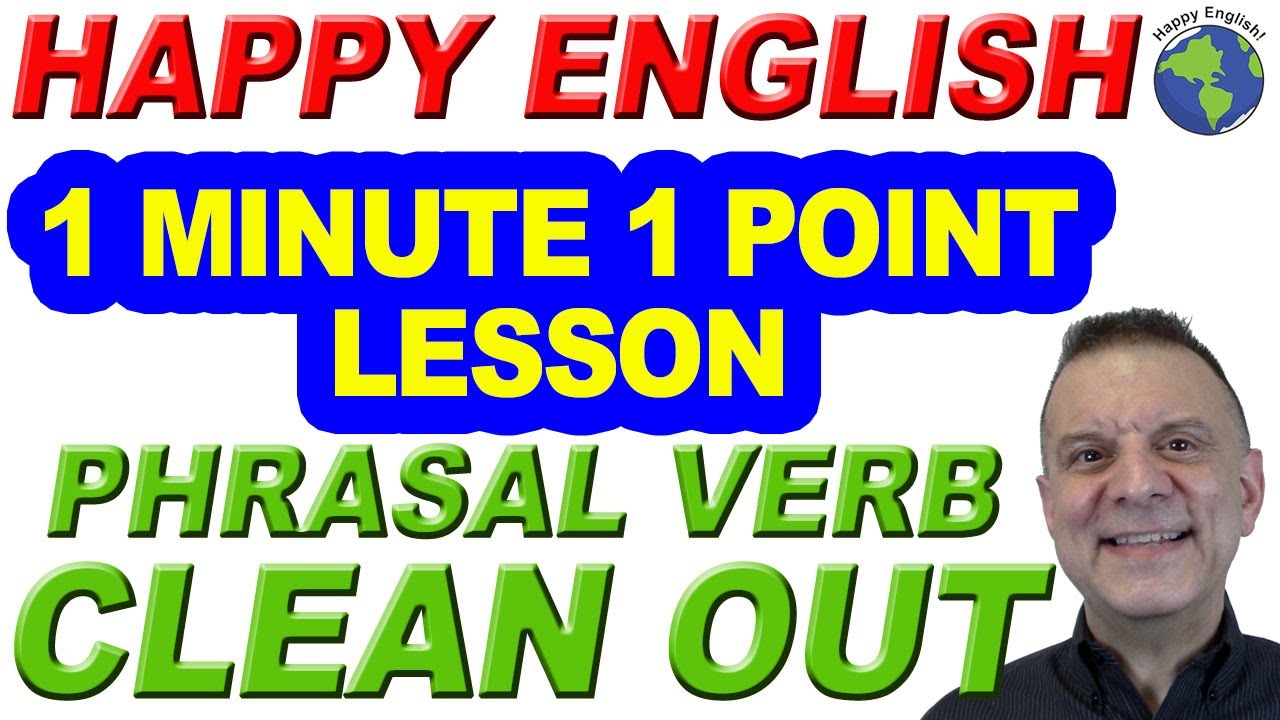 Phrasal Verb CLEAN OUT 1 Minute 1 Point English Lesson YouTube phrasal-verb-clean-out-1-minute-1-point-english-lesson-youtube