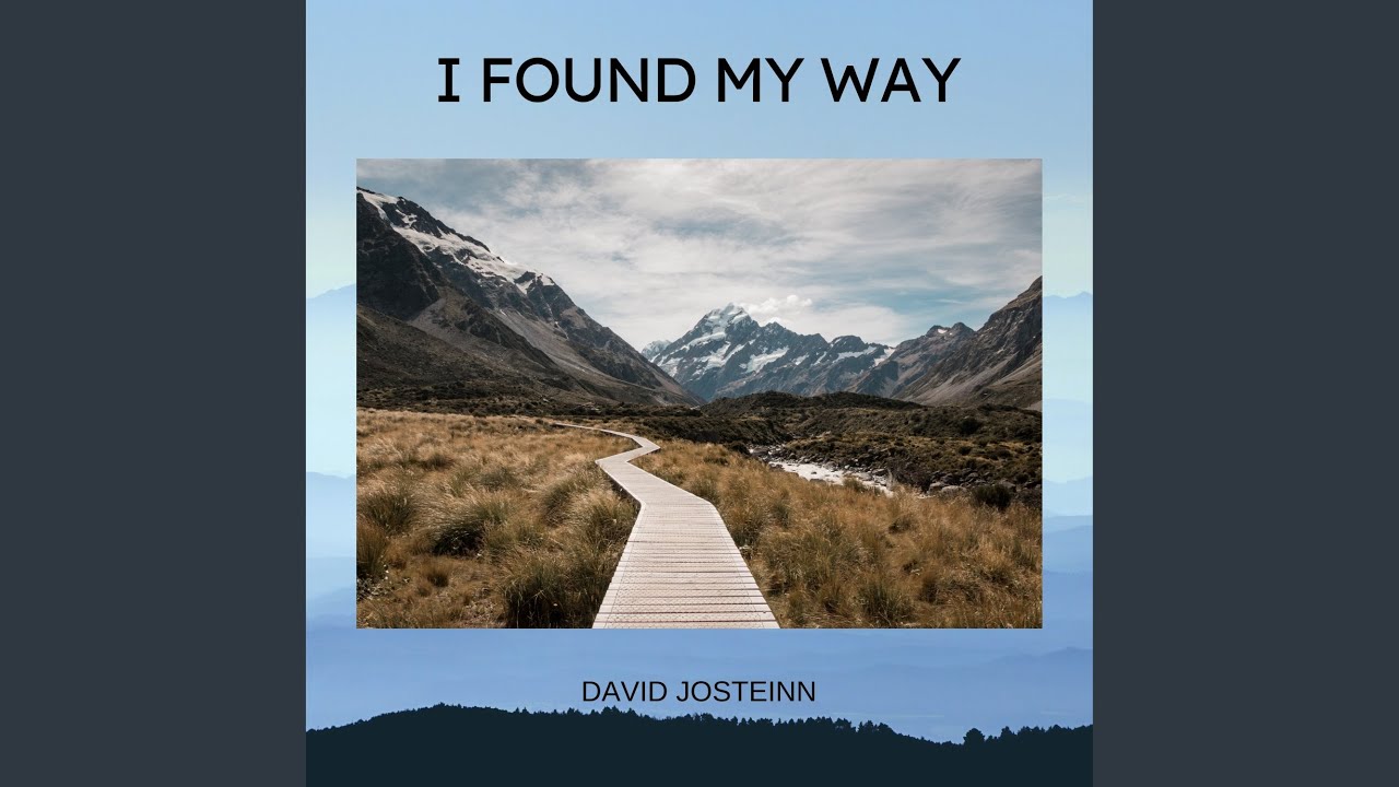 I Found My Way - YouTube