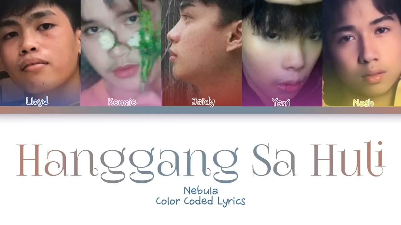 NEBULA - Hanggang sa Huli (by SB19) COVER Color-Coded Lyrics - YouTube