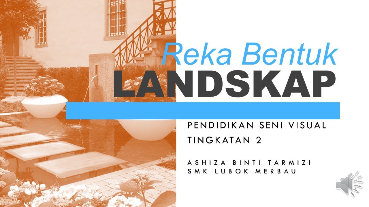 REKA BENTUK LANDSKAP PENDIDIKAN SENI VISUAL TINGKATAN 2 - YouTube