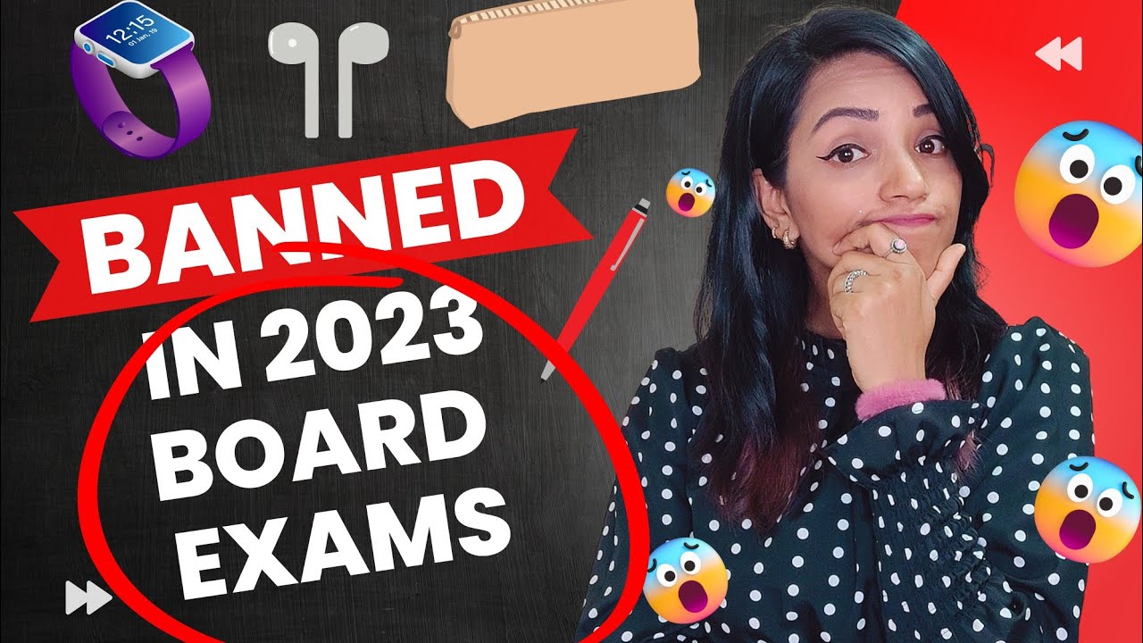THINGS BANNED IN ALL BOARD EXAMS 2023 | CBSE ICSE STATE |MUST KNOW ...