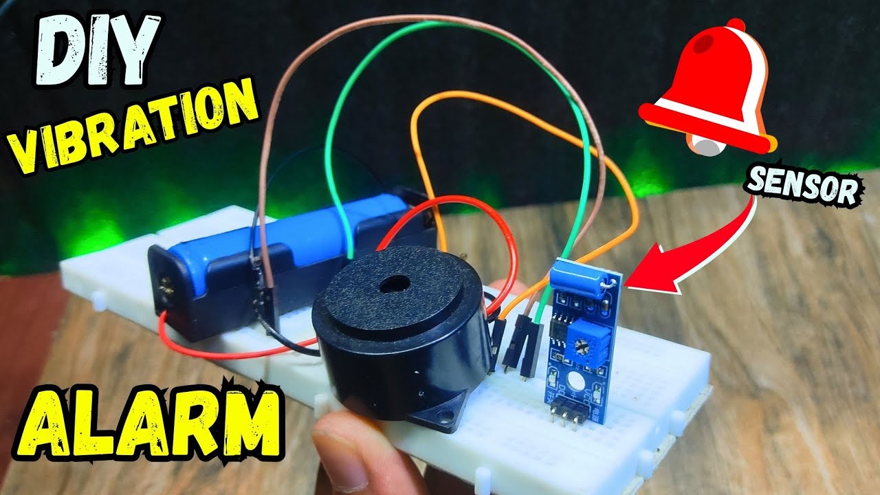 Vibration Alarm System | 3.7V Battery Powered Security Alarm Project ...