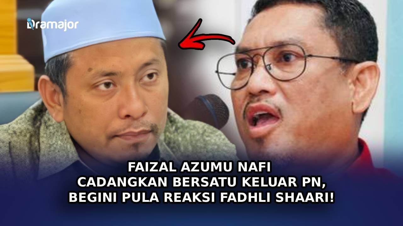 FAIZAL AZUMU Nafi Cadangkan BERSATU Keluar PN, Begini Pula Reaksi ...