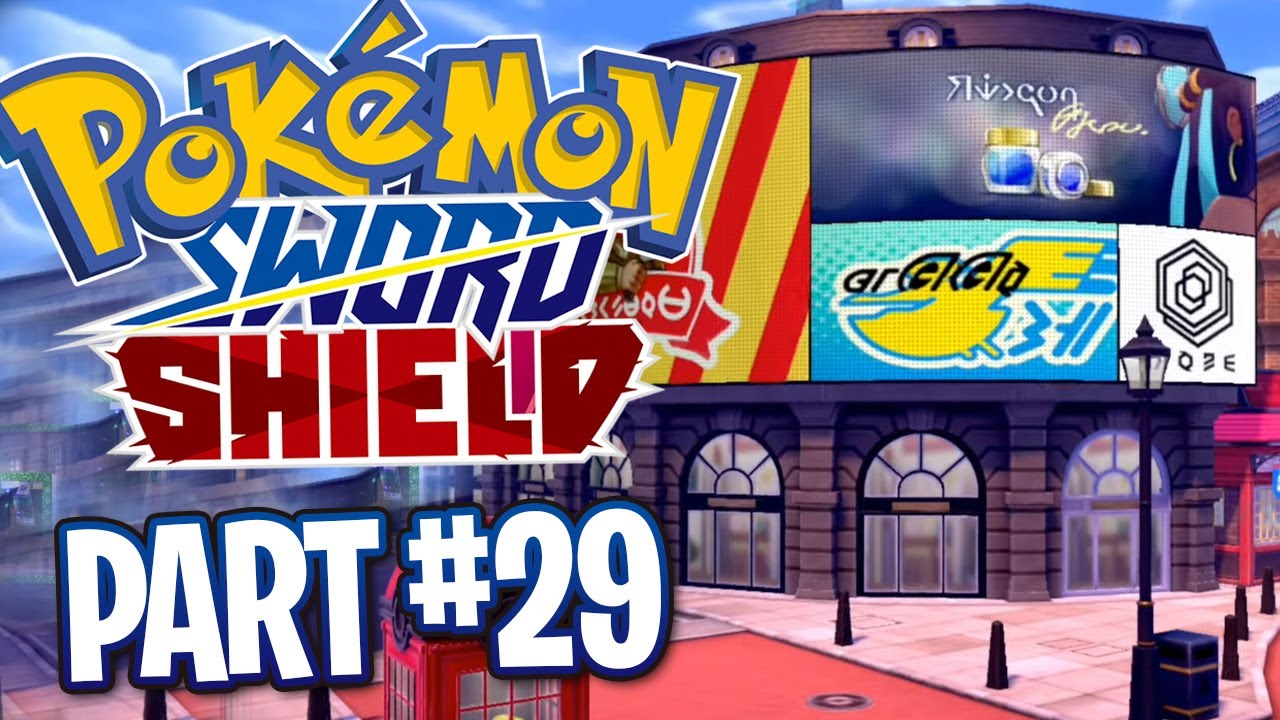 Pokemon Sword & Shield - Part 29 - Arriving In Wyndon - YouTube
