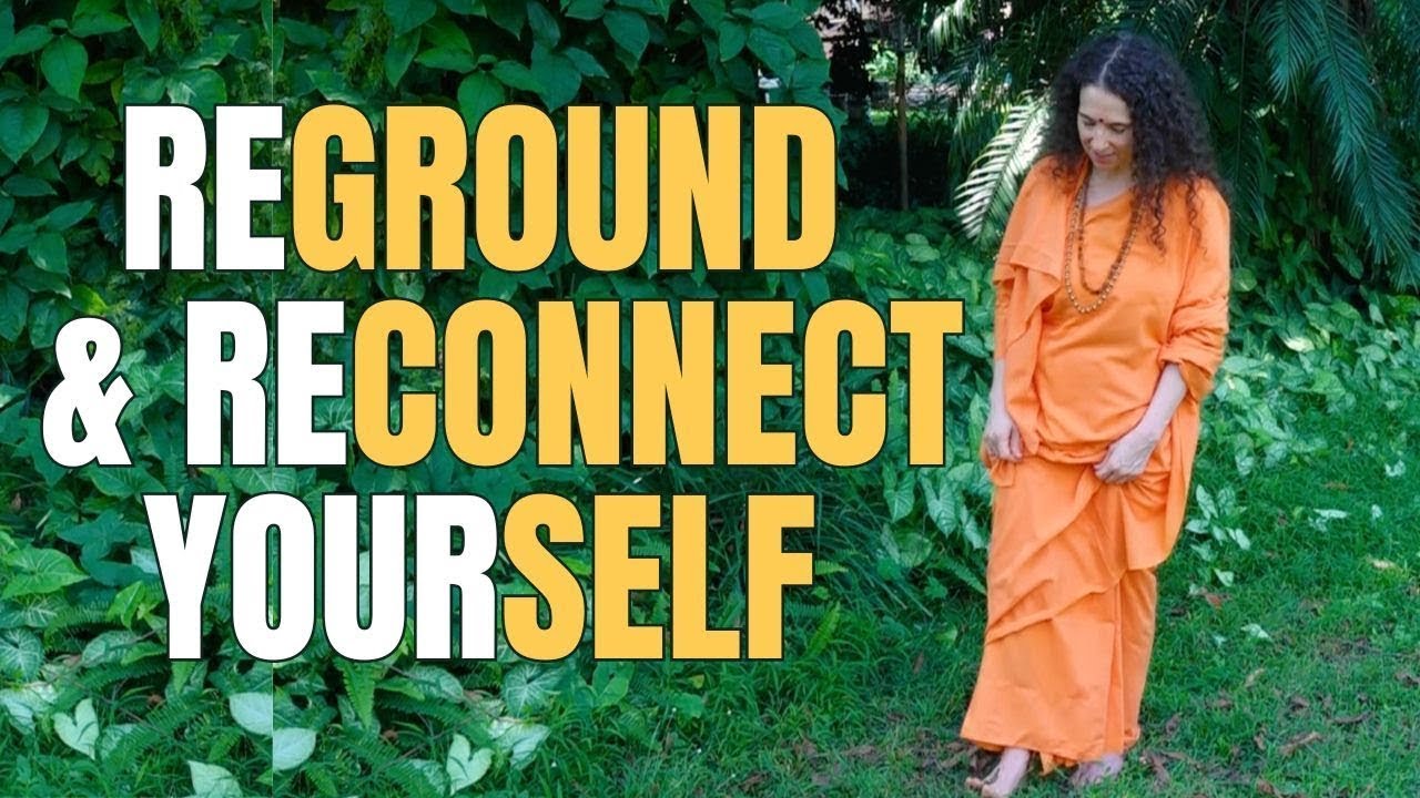 Reground and Reconnect Yourself - YouTube
