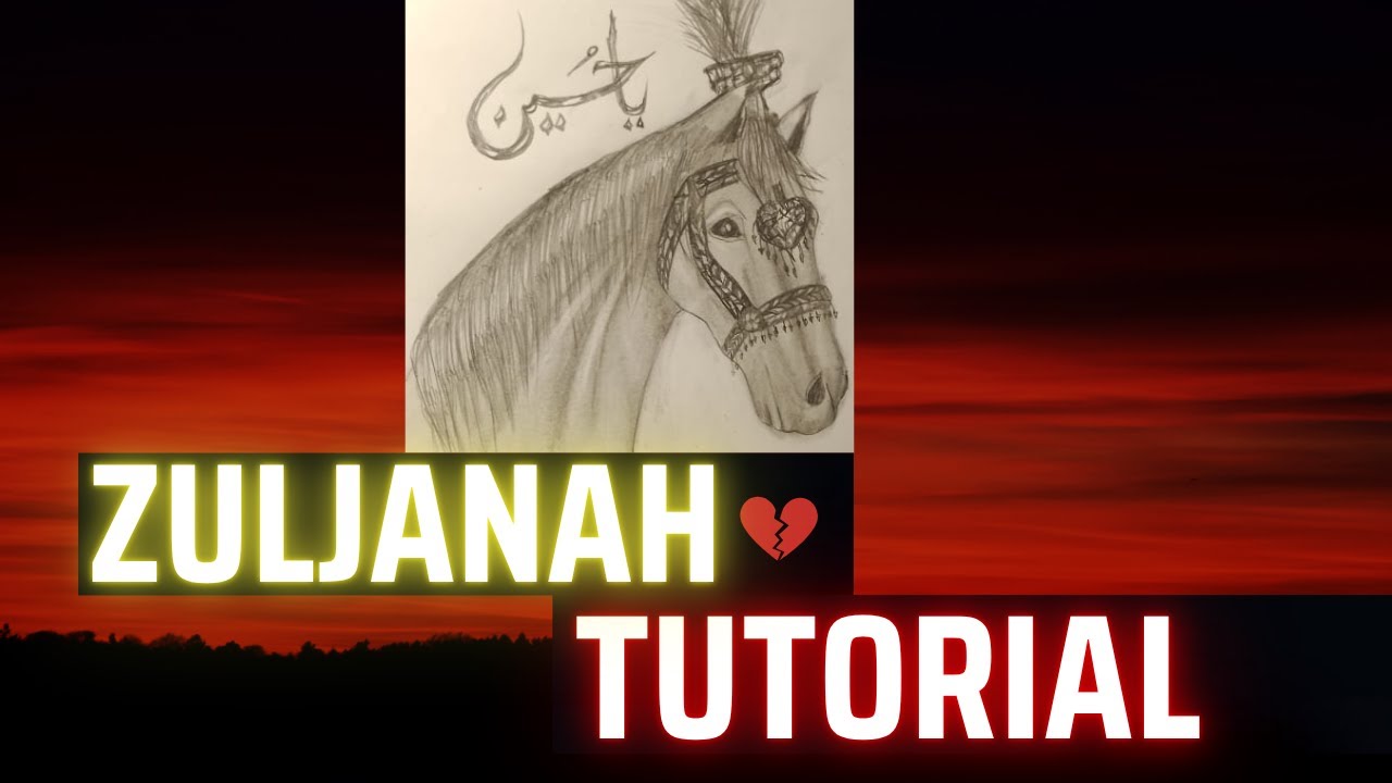 Zuljanah Tutorial💔- A sketching tutorial of zuljanah a loyal horse of ...
