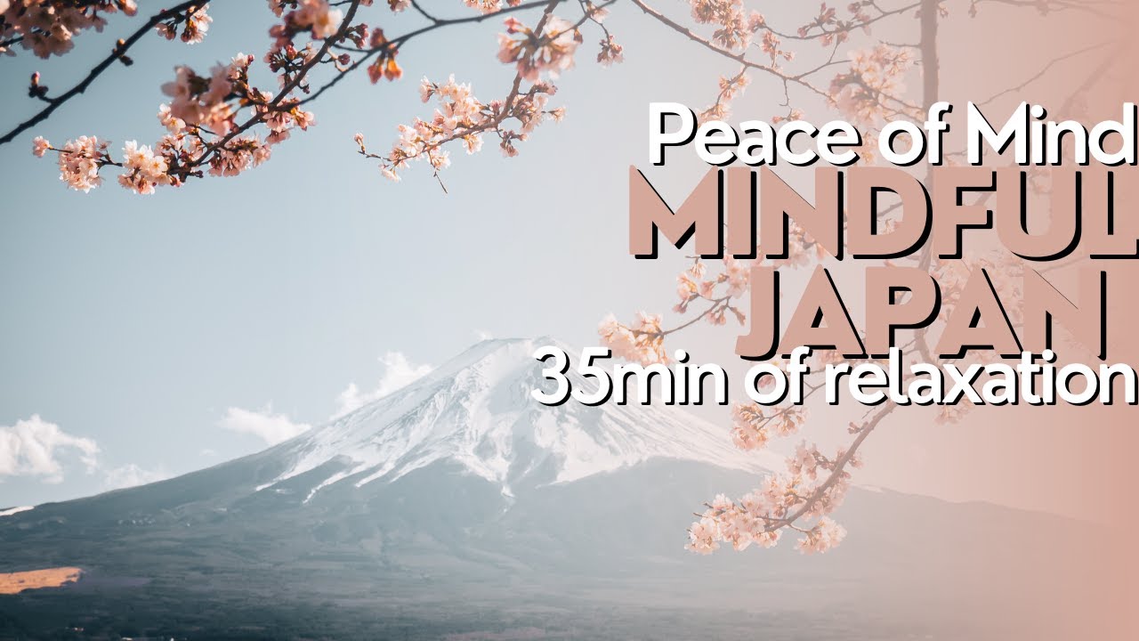 Mindful Japan - The Natural Way to Relax - YouTube Music