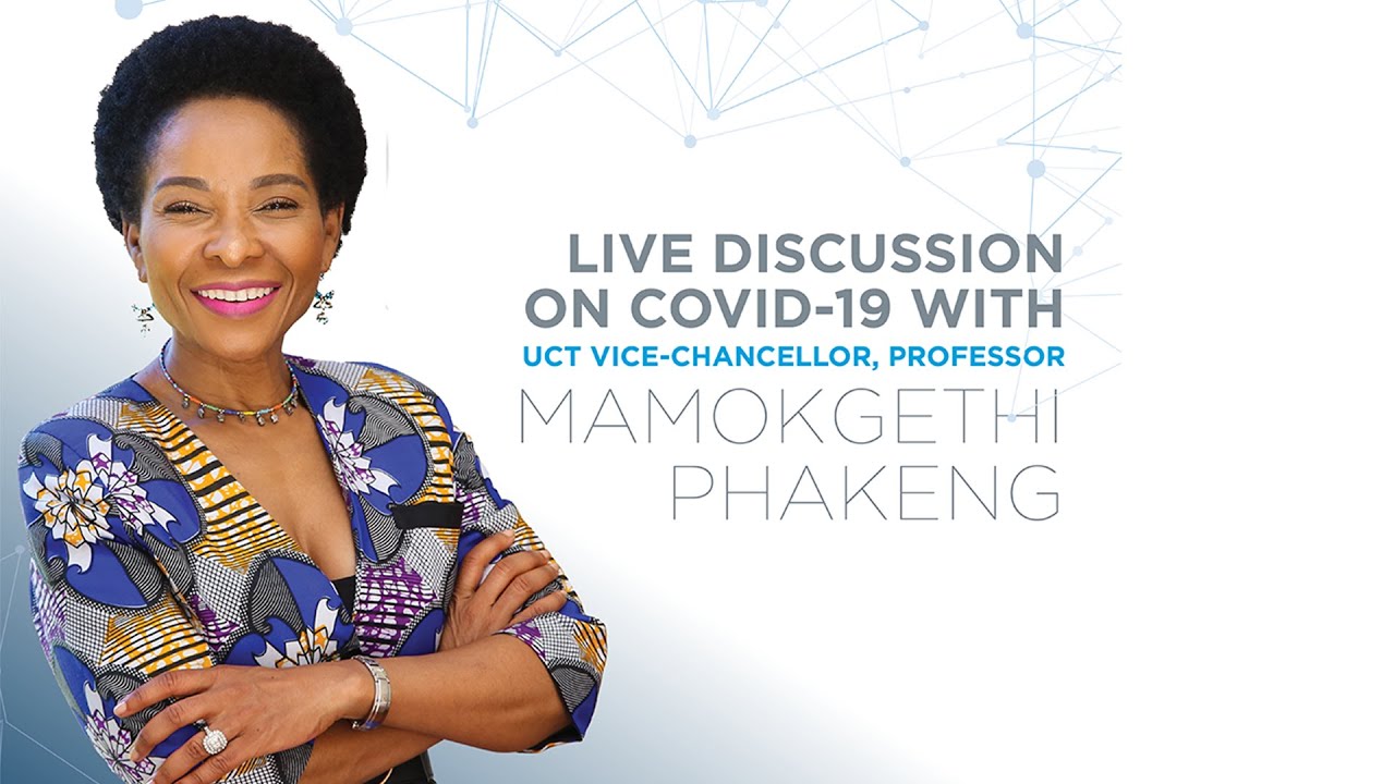 UCT Vice-Chancellor, Professor Mamokgethi Phakeng in a live discussion ...