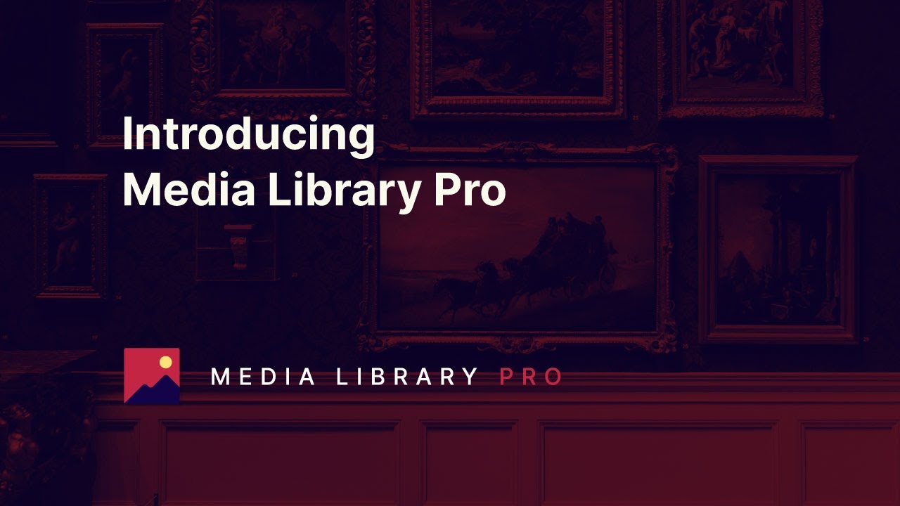 00. Introduction - Media Library Pro - YouTube