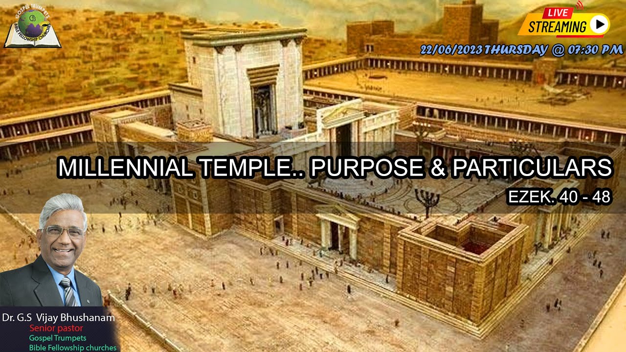 MILLENNIAL TEMPLE.. PURPOSE & PARTICULARS EZEK. 40 - 48 - YouTube