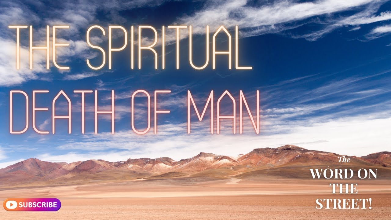 𝐓𝐡𝐞 𝐒𝐩𝐢𝐫𝐢𝐭𝐮𝐚𝐥 𝐃𝐞𝐚𝐭𝐡 𝐨𝐟 𝐌𝐚𝐧 - YouTube